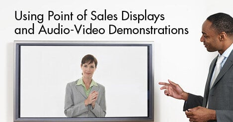 Using Point of Sales Displays and Audio-Video Demonstrations - ActionCOACH